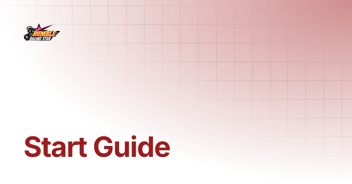 Start Guide | Rumble Racing Star