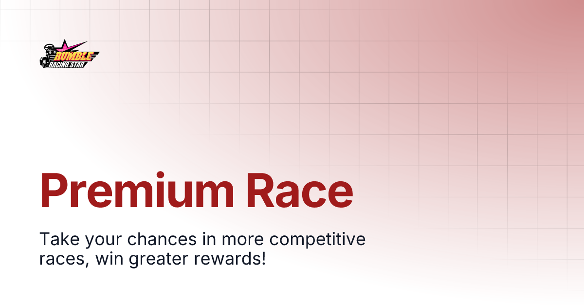 Premium Race | Rumble Racing Star